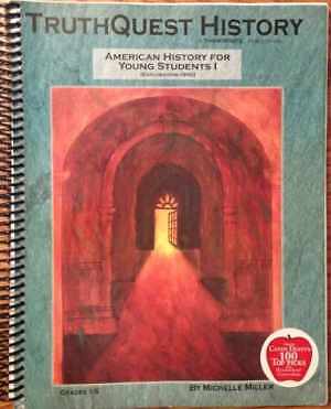 Truthquest History Guide: - Spiral-bound, by Michelle Miller ...