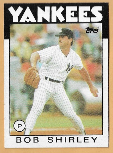 BOB SHIRLEY NEW YORK YANKEES #213 - TOPPS NM-MT 1986 | eBay
