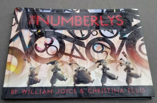 The Numberlys by Joyce, William Book Letters and Numbers 9781442473430 ...
