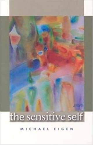 Michael Eigen The Sensitive Self (Poche) 9780819566850 | eBay