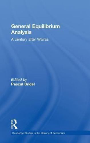 General Equilibrium Analysis : A Century After Walras, Hardcover by ...