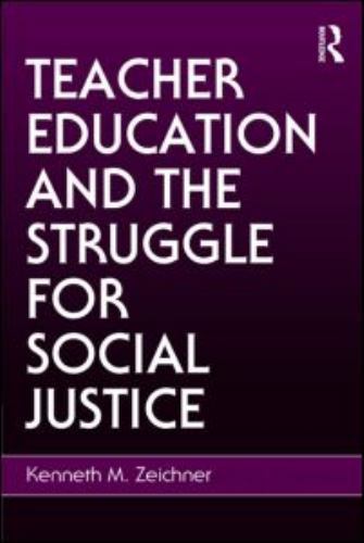 Teacher Education and the Struggle for Social Justice by Kenneth M ...