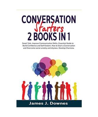 Conversation Starters: 2 Books in 1 - Small Talk, Improve Communication ...