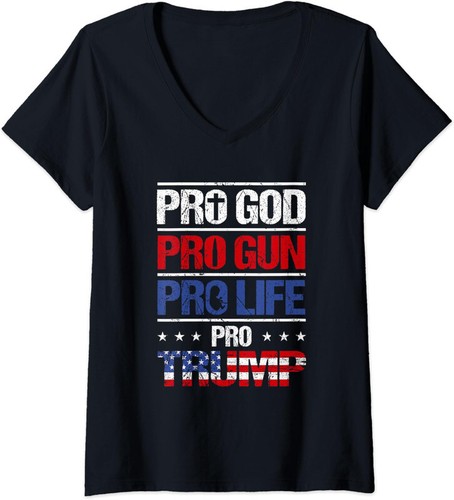 Pro God Pro Gun Pro Life Pro Trump Elections 2024 Ladies' V-Neck Tshirt ...