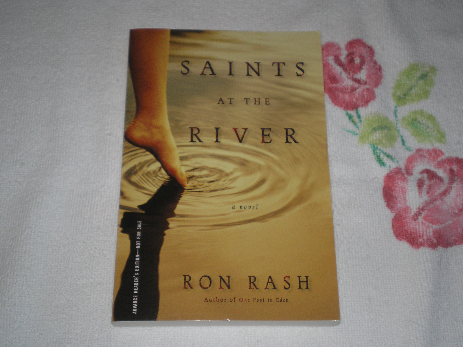 SAINTS AT THE RIVER by RON RASH -ARC- -JA- | eBay