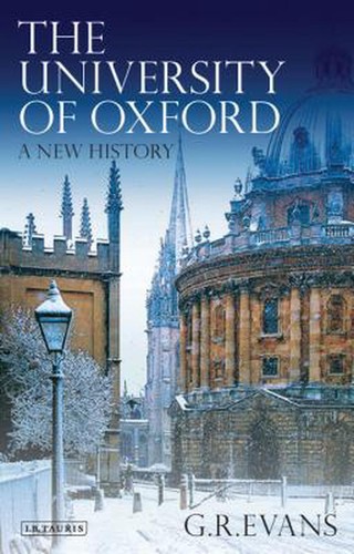 The University of Oxford: A New History by G R Evans (English ...