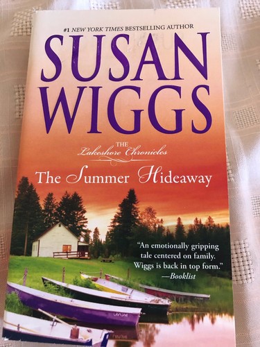 The Lakeshore Chronicles: The Summer Hideaway 7 by Susan Wiggs (2010 ...