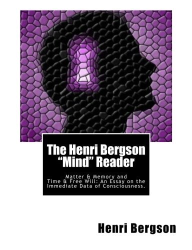 The Henri Bergson "Mind" Reader: Matter & Memor, Bergson, Paul, Palmer ...