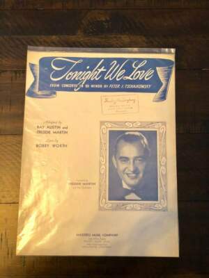 Tonight We Love Peter Tschikowsky Ray Austin Freddie Martin 1941 Sheet ...