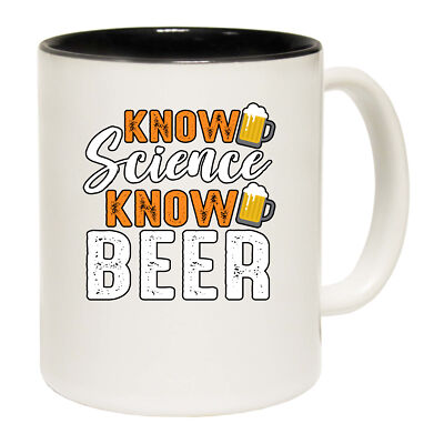 Know Science Know Beer - Work Home Funny Mugs Novelty Coffee Mug | eBay ...