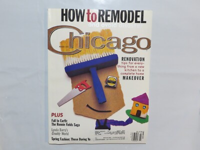 Chicago Magazine 1997 March Ronnie Fields Lynda Barry Renovation ...