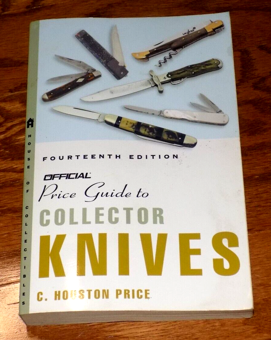PRICE GUIDE TO COLLECTOR KNIVES 14th Edition Pocket knife Guide Case ...