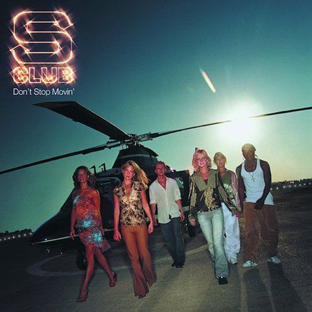 Don't Stop Movin' by S Club (S Club 7)/S Club 7 (CD, Dec-2002 ...