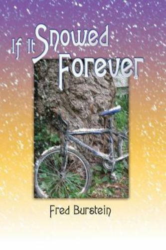 If It Snowed Forever by Fred Burstein (2014, Trade Paperback) for sale ...