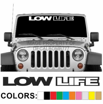 Low Life Windshield Decal Sticker "Style1" Boost wrx Car Turbo Diesel ...