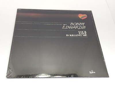 Bobby Edwards Your Love Is Killing Me Vinyl (BN4547) New, Sealed | eBay