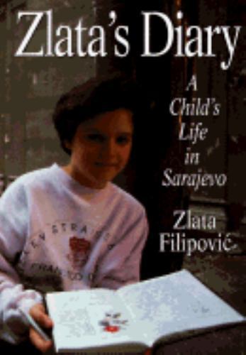 Zlata's Diary: 2a Child's Life in Sarajevo by Filipovic, Zlata ...