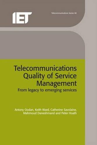 Telecommunications Quality of Service Management: From Legacy to ...