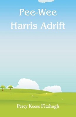 Pee-Wee Harris Adrift by Percy Keese Fitzhugh (English) Paperback Book ...