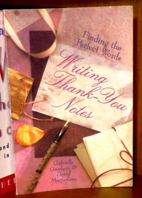 Writing Thank-You Notes: Finding the Perfect Words 9780806942100| eBay