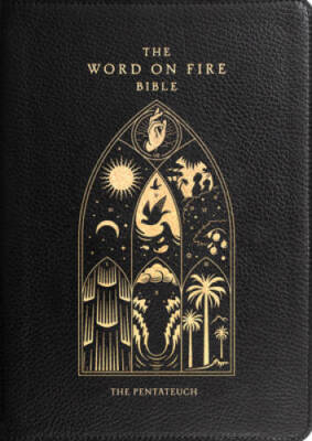 The Word on Fire Bible (Volume III): The Pentateuch - Leather - VERY ...