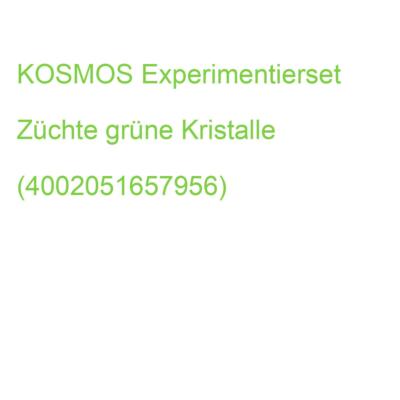 KOSMOS Experimentierset Züchte grüne Kristalle (4002051657956) | eBay.de