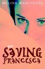 Saving Francesca - Hardcover By Marchetta, Melina - GOOD 9780375829826 ...