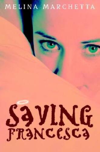 Saving Francesca - Hardcover By Marchetta, Melina - GOOD 9780375829826 ...