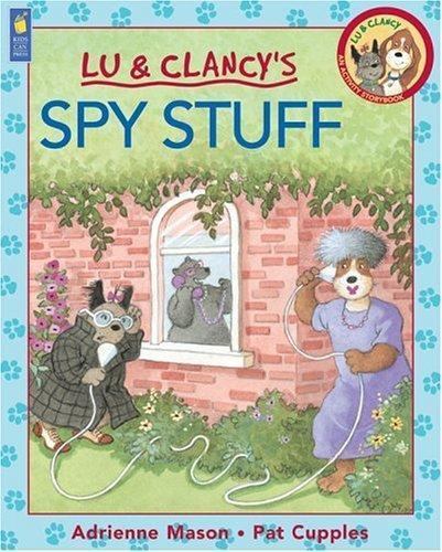 Lu and Clancy's Spy Stuff by Adrienne Mason (2001, Digest Paperback ...