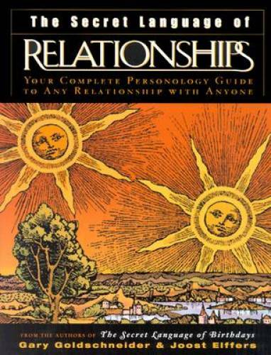 The Secret Language of Relationships - Hardcover By Goldschneider, Gary ...