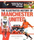 The Illustrated History of Manchester United, 1878-2001 By Tom T | eBay