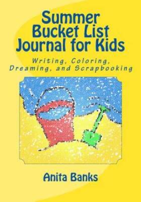 Summer Bucket List Journal for Kids: Daily DiaryJournal for Writing ...