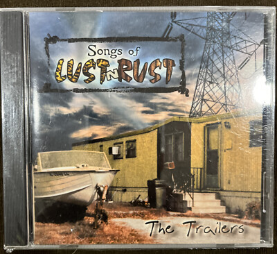 The Trailers - Songs of Lust 'N Rust CD - Sealed 660355414428| eBay