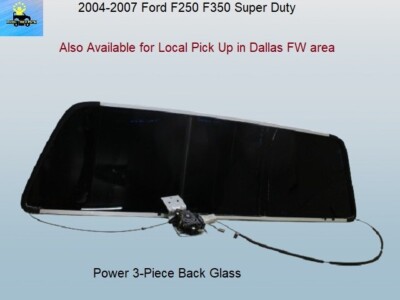 6C3Z28422B30AA 04 to 07 F250 F350 Power Back Glass Sliding 3-Pc Window ...