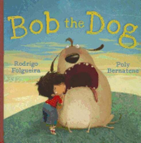 Bob the Dog by Rodrigo Folguiera: Used 9781445422039| eBay