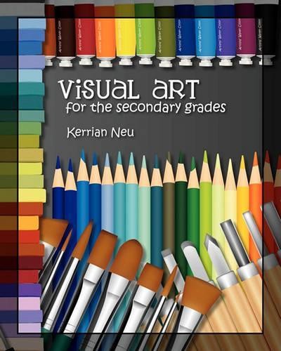 Kerrian Neu Visual Art for the Secondary Grades (Paperback) | eBay ...