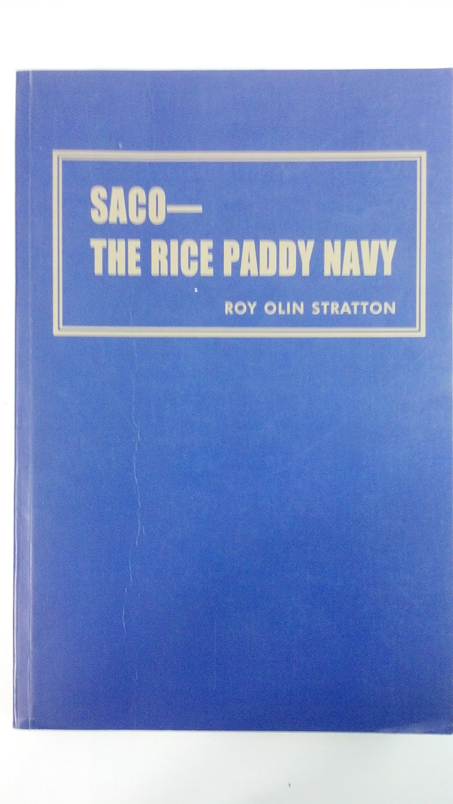 Saco - The Rice Paddy Navy 9780974805931 | eBay