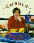 Caprial's Bistro Style Cuisine by Caprial Pence: New 9780898159462| eBay