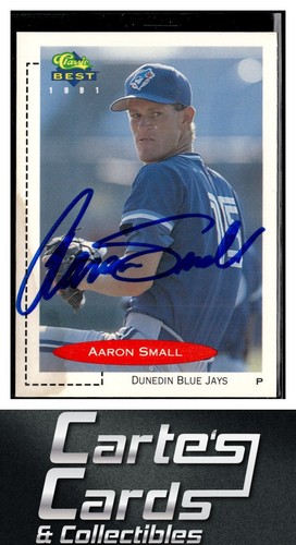 Aaron Small 1991 Classic Best #361 Dunedin Blue Jays TTM/IP Signed ...