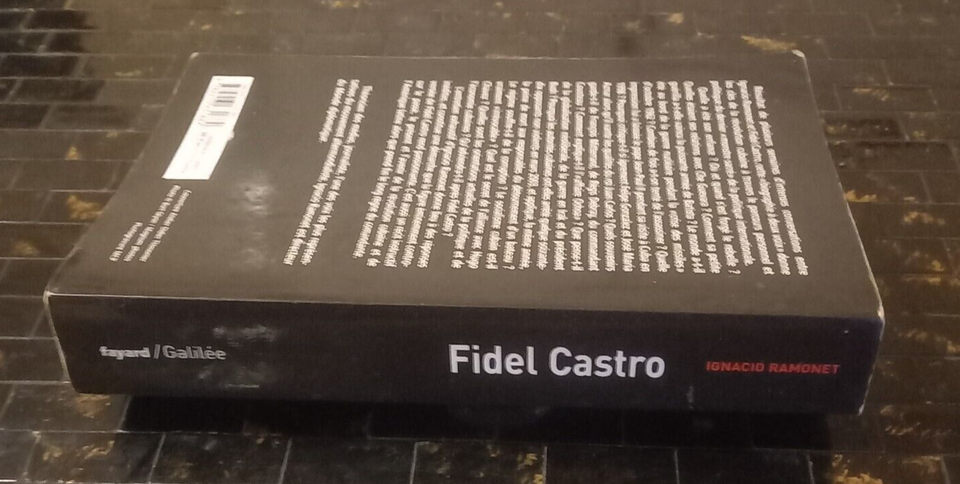 Fidel Castro : Biographie à deux voies . Ignacio Ramonet / Dédicacé /éd ...