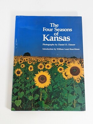 Four Seasons of Kansas Daniel D. Dancer Photographer, 1988 ...