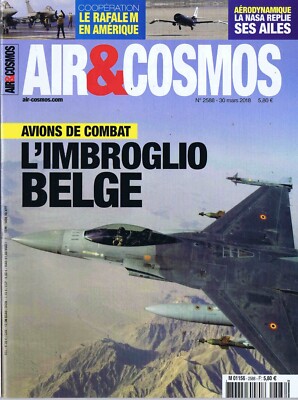 Air & Cosmos 2588 30/03/2018 Aviation militaire Belgique Rafale M NASA ...