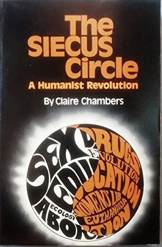 SIECUS CIRCLE: A HUMANIST REVOLUTION By Claire Chambers 9780882791197| eBay