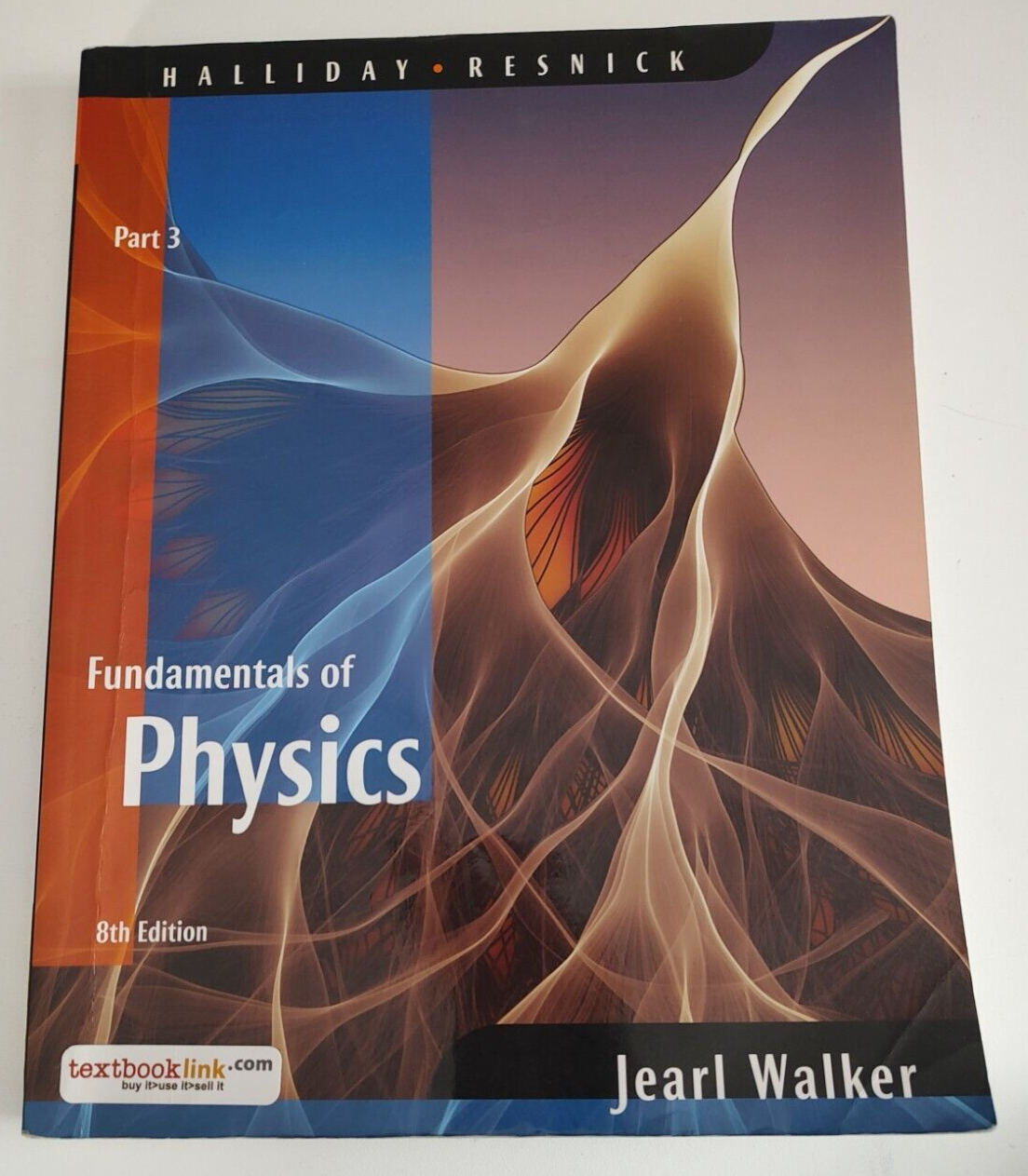 Fundamentals of Physics 8th edition, parts 1-5 by Jearl Walker ...