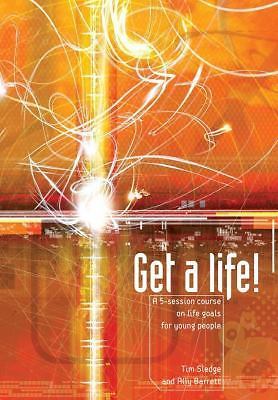 Get a Life! : Life Goals for Young People by Ally Barrett and Tim ...