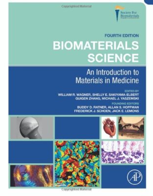 Biomaterials Science: An Introduction to Materi. Wagner, Sakiyama ...