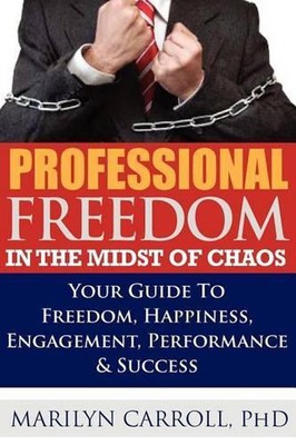 PROFESSIONAL FREEDOM "In the Midst of CHAOS": Your Guide To Freedom ...
