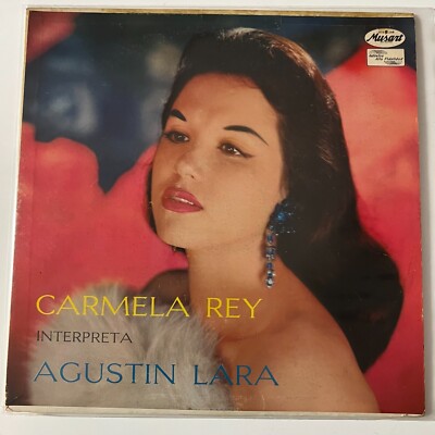Carmela Rey, Interpreta A Agustin Lara, 1967 Mexican Lp, Different Cover, Bolero | eBay