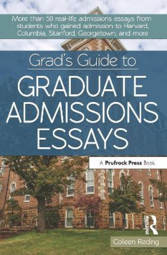 Grad's Guide to Graduate Admissions Essays: Examples from Real Students ...