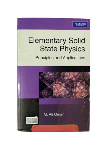 Elementary Solid State Physics Principles and Applications - Paperback By Omar | eBay